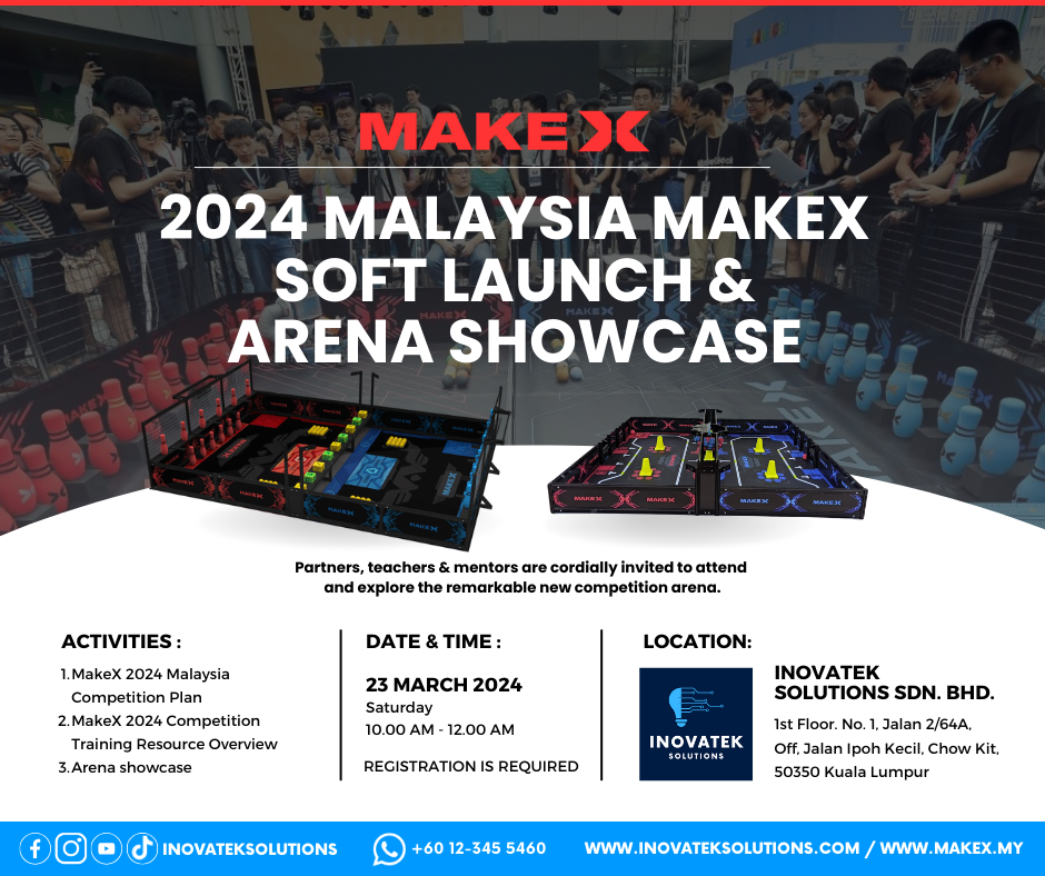 2024 Malaysia MakeX Soft Launch & Arena Showcase | Inovatek Solutions